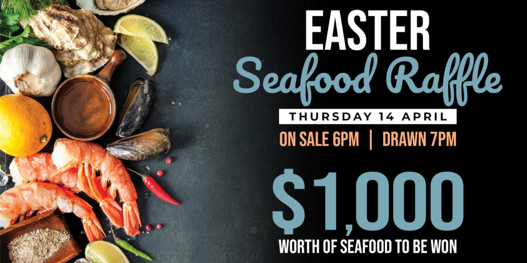 EASTER SEAFOOD RAFFLE | Easts Kingswood